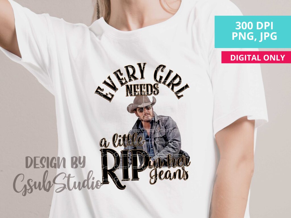 Every girl needs a little Rip in her jeans PNG sublimation design