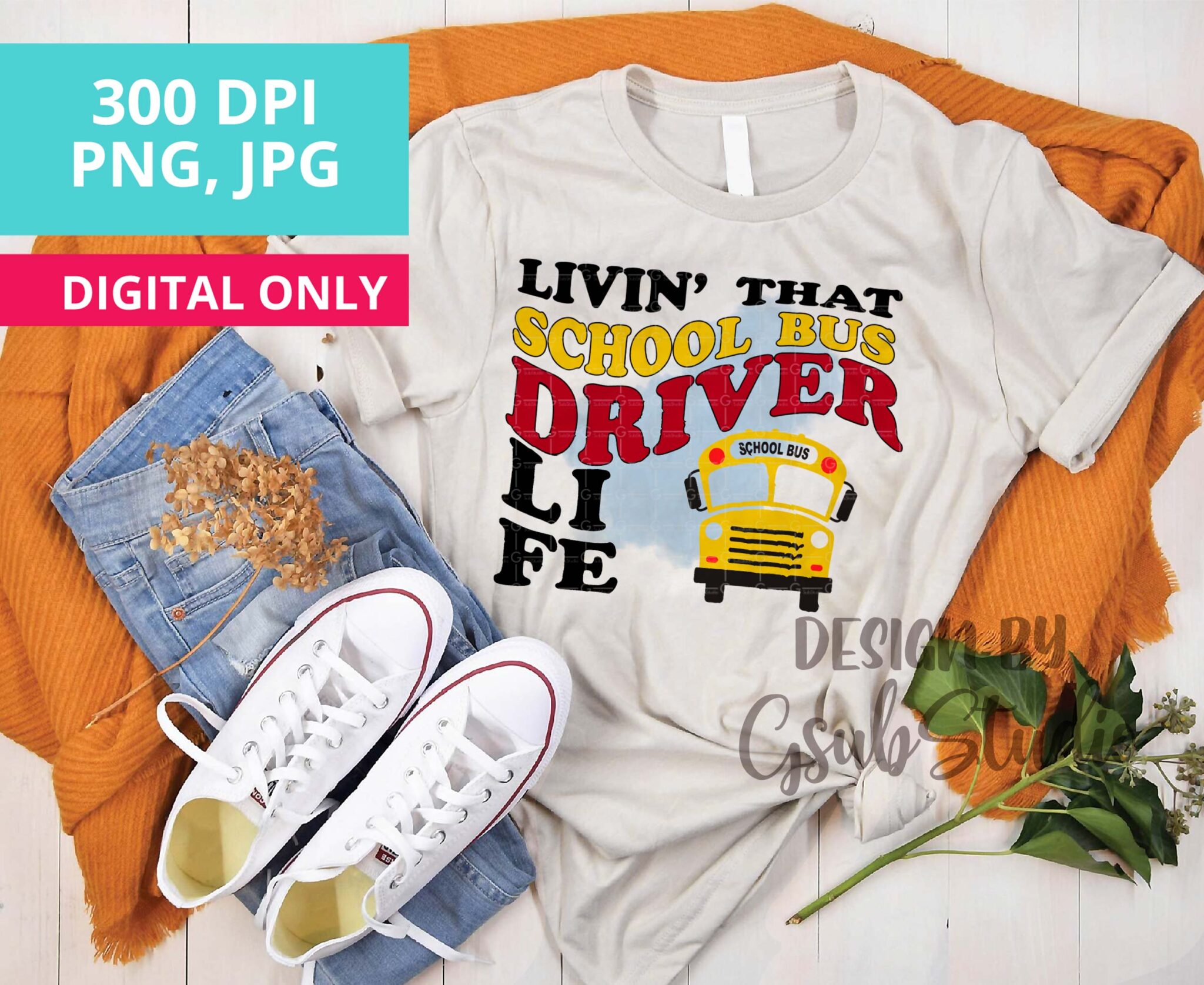 School bus driver life PNG sublimation design download
