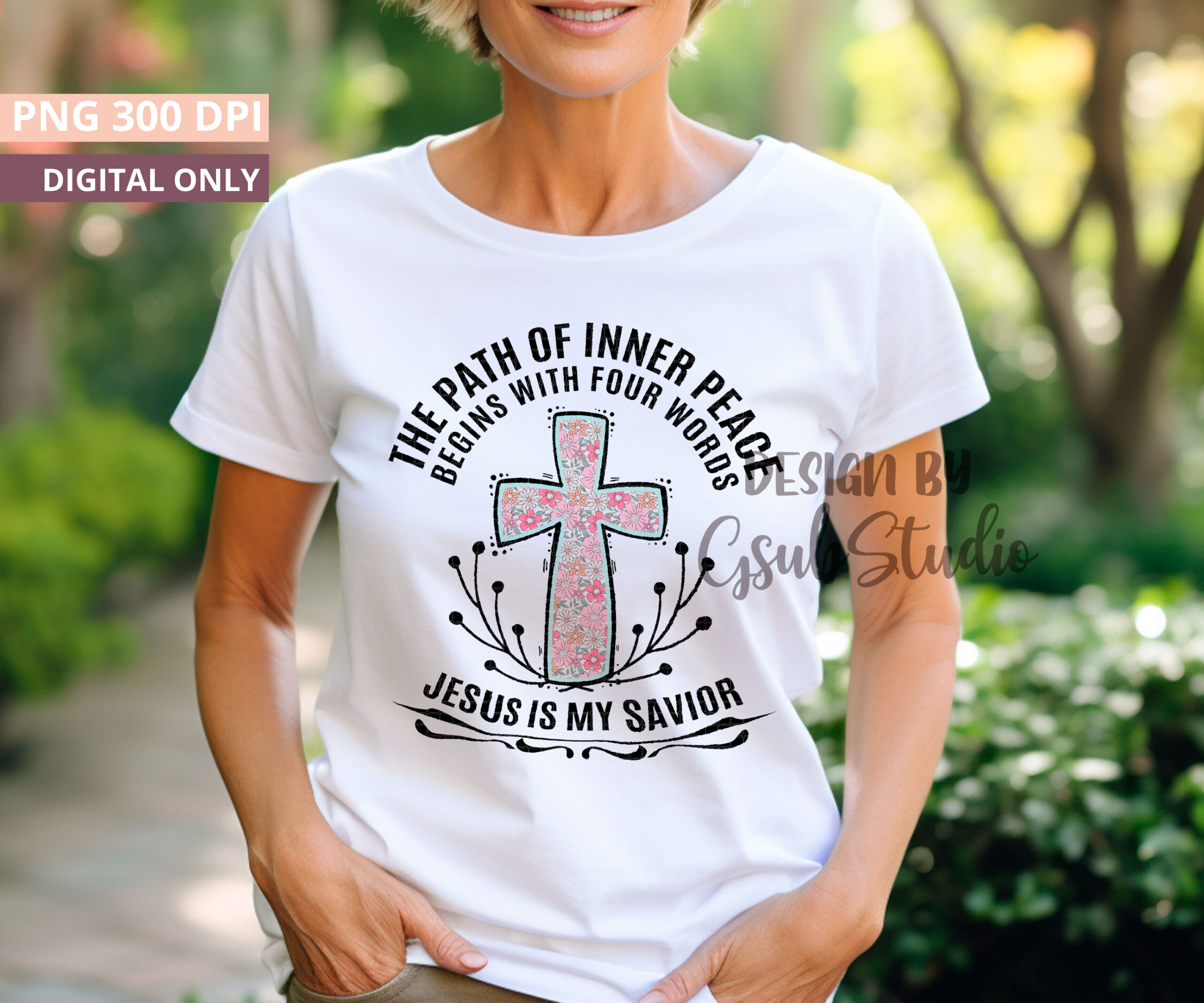 Jesus is my Savior sublimation design The path to inner peace